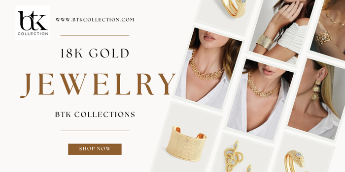 What is 18K Gold vs 18K Gold-Plated Jewelry? Full Guide – BTK COLLECTIONS